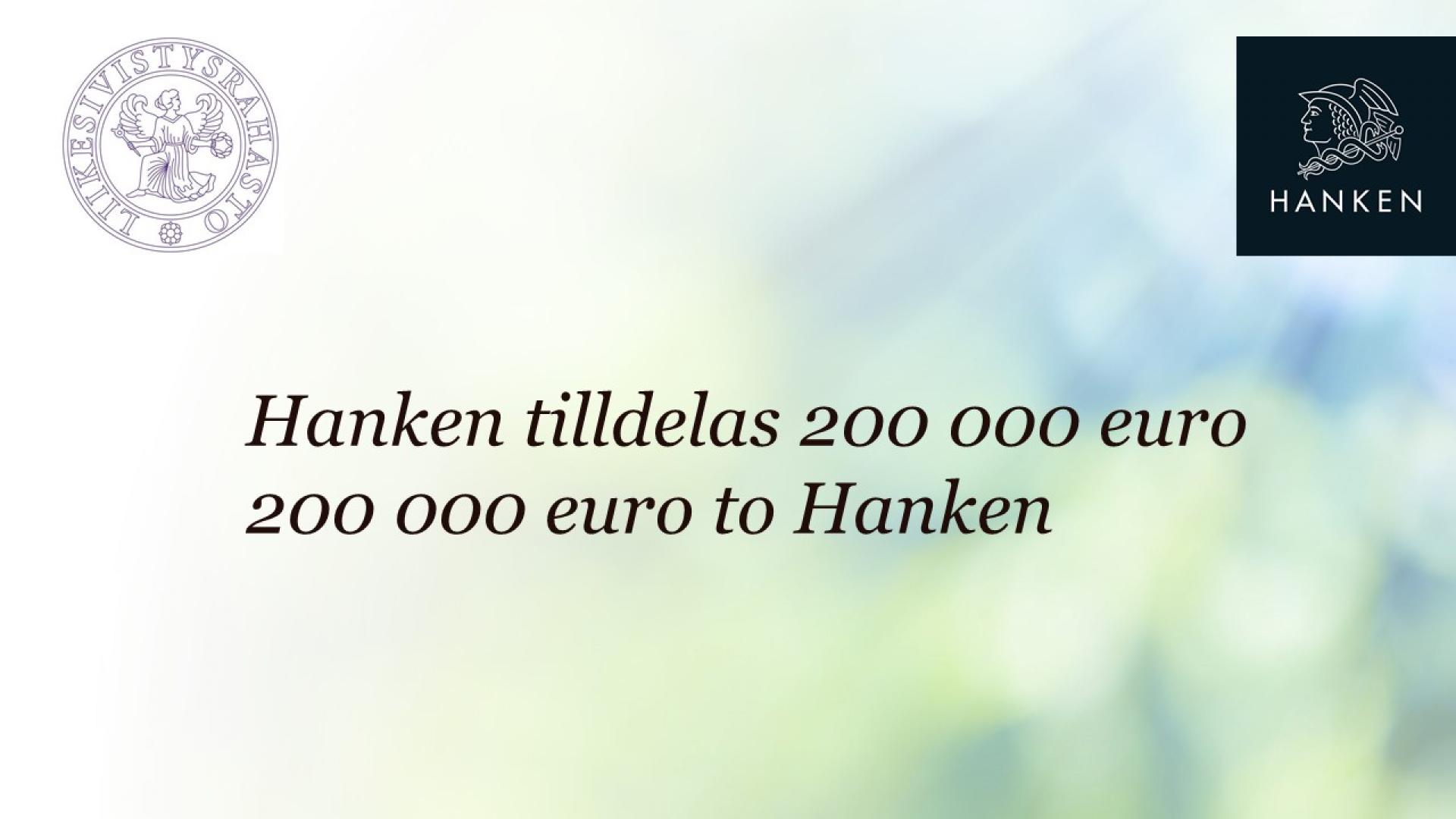 Hanken receives 200 000 euros | Hanken